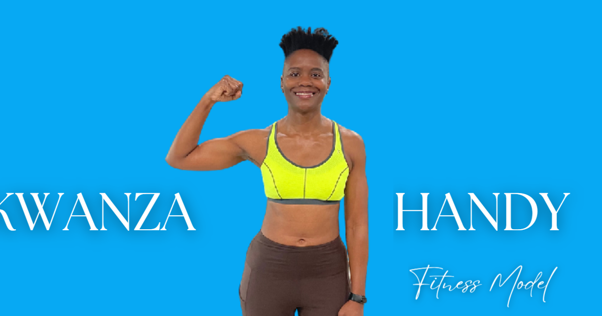 Kwanza Handy | Fitness Model